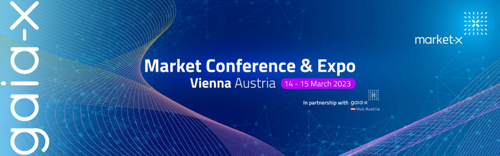 Market-X: First European Gaia-X Community Event in Vienna - Gaia-X